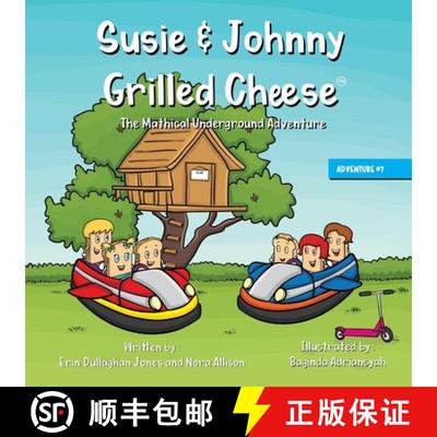 【3-4周达】Susie & Johnny Grilled Cheese The Mathical Underground Adventure: Adventure #7 [9798989036189]