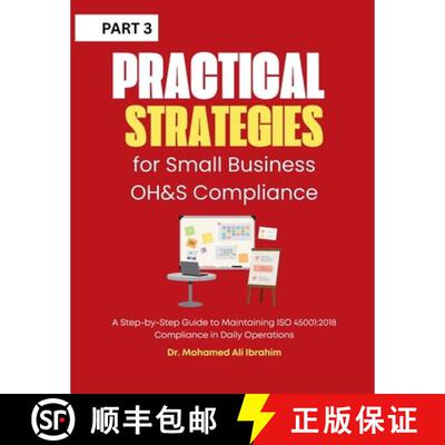【3-4周达】Practical Strategies for Small Business  OH&S Compliance: A Step-by-Step Guide to Maintain... [9783852282077]