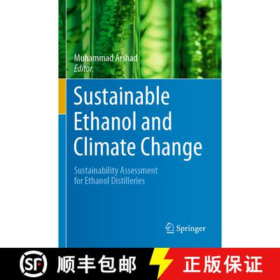 【3-4周达】Sustainable Ethanol and Climate Change: Sustainability Assessment for Ethanol Distilleries [9783030592820]