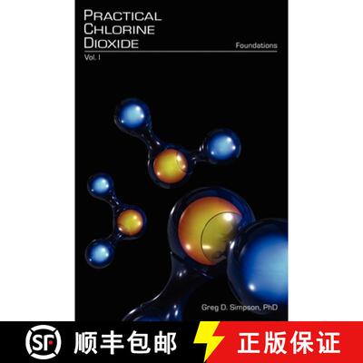 【3-4周达】Practical Chlorine Dioxide: Volume I - Foundations [9780977198504]