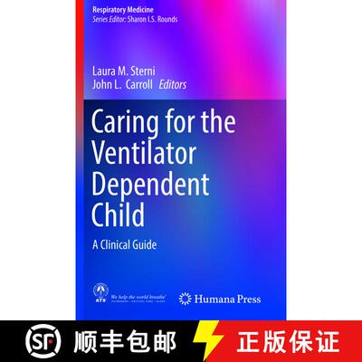 【3-4周达】Caring for the Ventilator Dependent Child : A Clinical Guide [9781493981281]