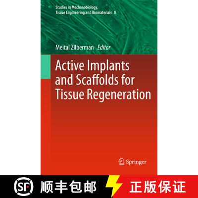 【3-4周达】精装 Active Implants and Scaffolds for Tissue Regeneration [9783642180644]