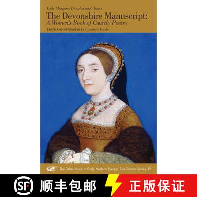 预订 The Devonshire Manuscript: A Women's Book of Courtly Poetry Volume 19 [9780772721280]