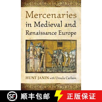 【3-4周达】Mercenaries in Medieval and Renaissance Europe [9780786472741]