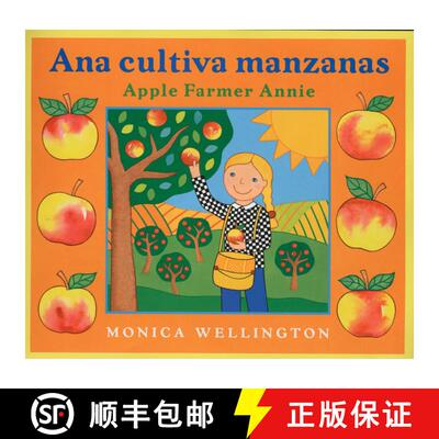 【3-4周达】精装 Ana Cultiva Manzanas/Apple Farmer Annie (Bilingual English-Spanish Edition) [9780525472520]