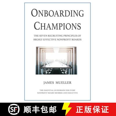 【3-4周达】Onboarding Champions: The Seven Recruiting Principles of Highly Effective Nonprofit Boards [9781734297317]