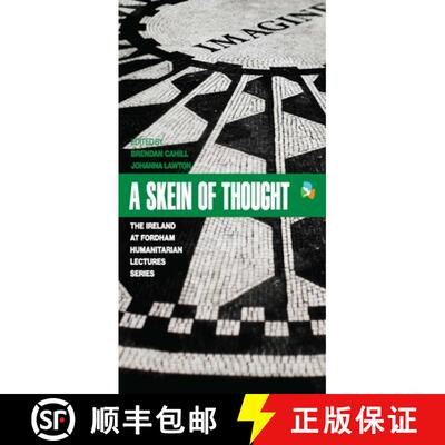 【3-4周达】A Skein of Thought: The Ireland at Fordham Humanitarian Lecture Series [9780823293681]