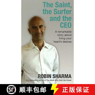 【3-4周达】Saint, the Surfer and the CEO: A Remarkable Story about Living Your Heart's Desires [9781401911638]