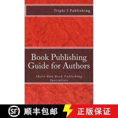 【3-4周达】Book Publishing Guide for Authors: Short-Run Book Publishing Specialists [9780984085330]