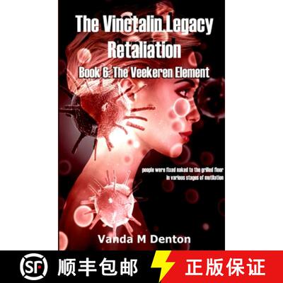 【3-4周达】The Vinctalin Legacy Retaliation: Book 6 The Veekeren Element [9781326432874]