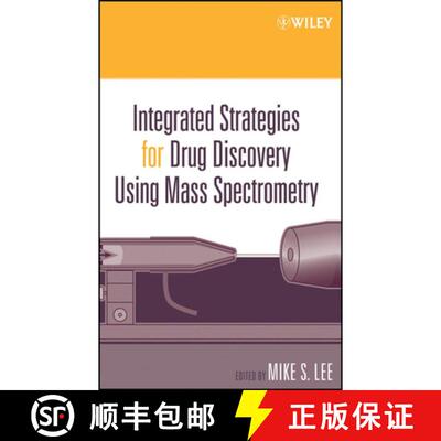 【3-4周达】精装 Integrated Strategies For Drug Discovery Using Mass Spectrometry [Wiley化学化工] [9780471461272]