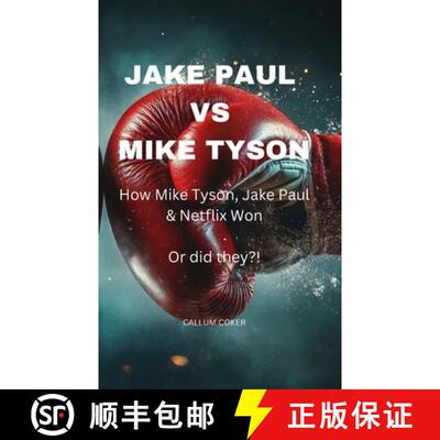 【3-4周达】Jake Paul Vs Mike Tyson: How Mike Tyson, Jake Paul & Netflix won or did they?! [9781991338433]