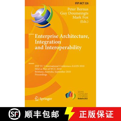 【3-4周达】Enterprise Architecture, Integration and Interoperability: IFIP TC 5 International Confere... [9783642155086]