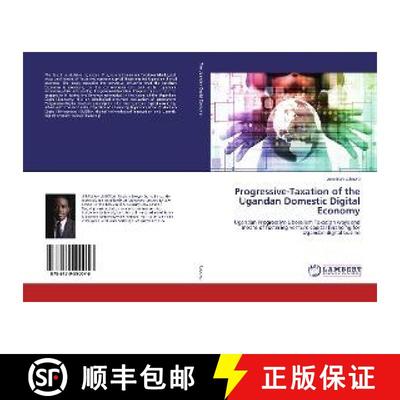 预订 Progressive-Taxation of the Ugandan Domestic Digital Economy [9786139990078]