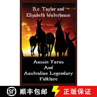 【3-4周达】Aussie Yarns and Australian Legendary Folklore [9780992327477]