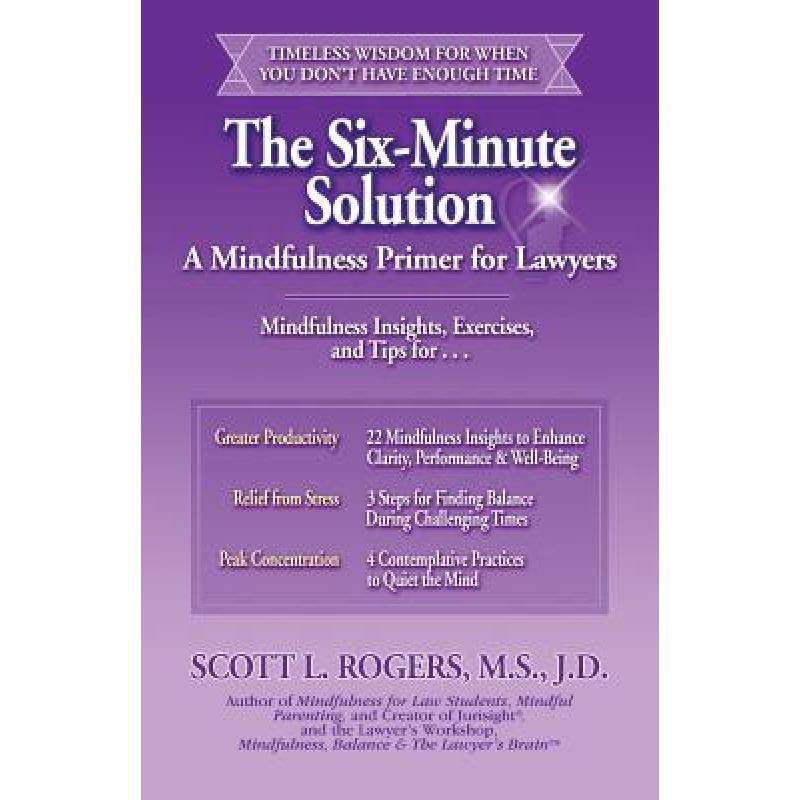预订 The Six-Minute Solution: A Mindfulness Primer for Lawyers ...
