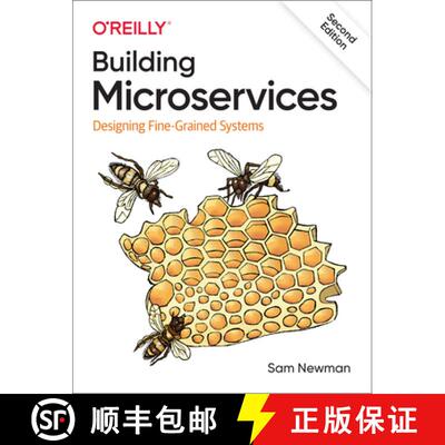 【3-4周达】Building Microservices: Designing Fine-Grained Systems [9781492034025]