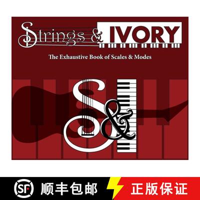 【3-4周达】精装 Strings and Ivory: The Exhaustive Book of Scales and Modes [9780578951256]