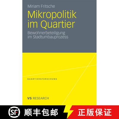 【3-4周达】Mikropolitik im Quartier : Bewohnerbeteiligung im Stadtumbauprozess [9783531183046]