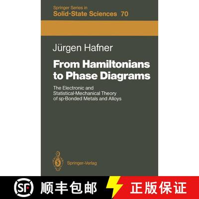 【3-4周达】From Hamiltonians to Phase Diagrams : The Electronic and Statistical-Mechanical Theory of ... [9783642830600]