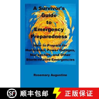 【3-4周达】A Survivor's Guide to Emergency Preparedness: How to Prepare for Hurricanes, Power Outages... [9781943581085]