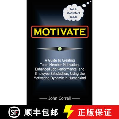 【3-4周达】Motivate: How to use Powerful Performance Motivators to apply the SECRET to creating Team ... [9781938001741]