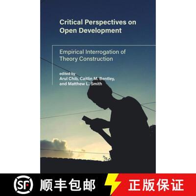 【3-4周达】Critical Perspectives on Open Development: Empirical Interrogation of Theory Construction [9780262542326]