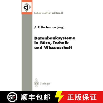【3-4周达】Datenbanksysteme in Büro, Technik und Wissenschaft : 8. GI-Fachtagung Freiburg im Breisga... [9783540656067]