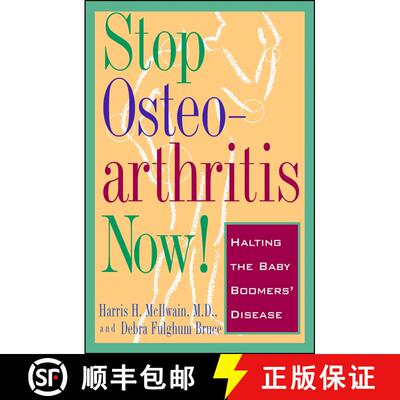 【3-4周达】Stop Osteoarthritis Now!: Halting the Baby Boomers' Disease [9780684814391]