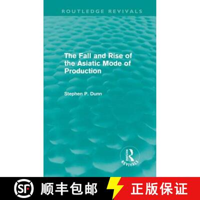 【3-4周达】The Fall and Rise of the Asiatic Mode of Production (Routledge Revivals) [9780415616218]