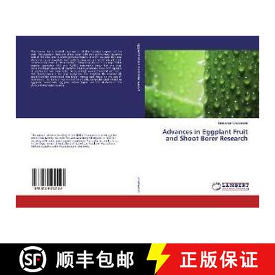 预订 Advances in Eggplant Fruit and Shoot Borer Research [9786139979127]