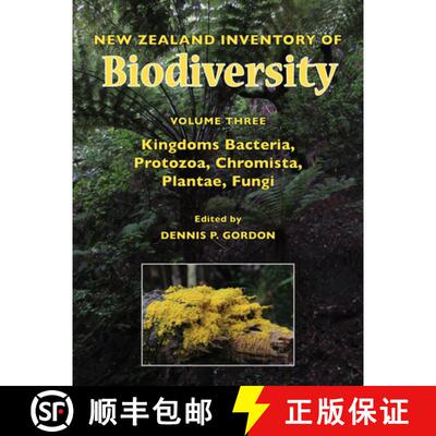 预订 精装 New Zealand Inventory of Biodiversity: Vol. 3: Kingdoms Bacteria, Protozoa, Chromista, Plan... [9781927145050]