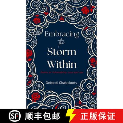 【3-4周达】Embracing the Storm Within: Poems of Vulnerability, Love and Joy [9789348892331]
