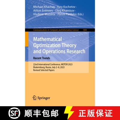 【3-4周达】Mathematical Optimization Theory and Operations Research: Recent Trends: 22nd Internationa... [9783031432569]