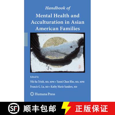【3-4周达】精装 Handbook of Mental Health and Acculturation in Asian American Families [9781603274364]