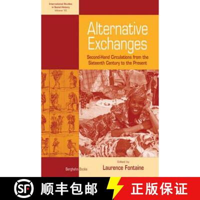 【3-4周达】Alternative Exchanges: Second-Hand Circulations from the Sixteenth Century to the Present.... [9781845452452]