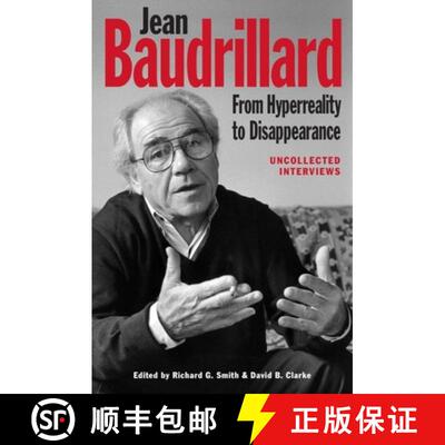 【3-4周达】Jean Baudrillard: From HyperReality to Disappearance: Uncollected Interviews, 1986 to 2007 [9780748694297]