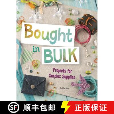 预订 精装 Bought in Bulk: Projects for Surplus Supplies [9781515773764]