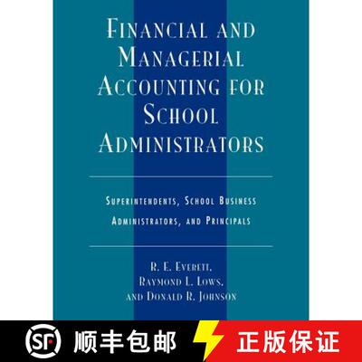 【3-4周达】Financial and Managerial Accounting for School Administrators: Superintendents, School Bus... [9781578860272]