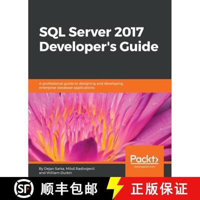 预订 SQL Server 2017 Developer???s Guide: A professional guide to designing and developing enterprise... [9781788476195]