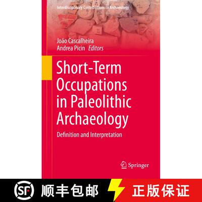 【3-4周达】精装 Short-Term Occupations in Paleolithic Archaeology : Definition and Interpretation (1s... [9783030274023]
