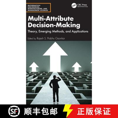 【3-4周达】Multi-Attribute Decision-Making: Theory, Emerging Methods, and Applications [9781032742182]
