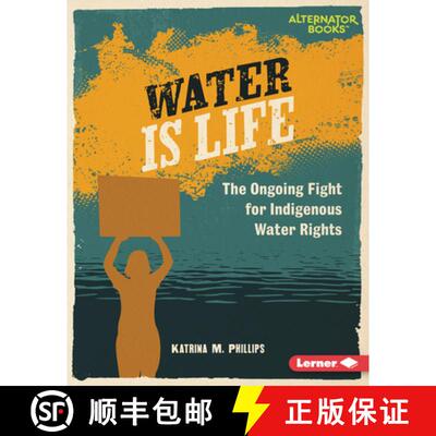 【3-4周达】精装 Water Is Life: The Ongoing Fight for Indigenous Water Rights [9798765646939]
