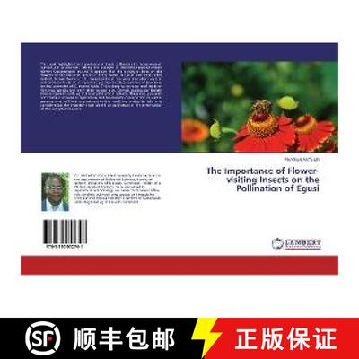 预订 The Importance of Flower-visiting Insects on the Pollination of Egusi [9783330052741]