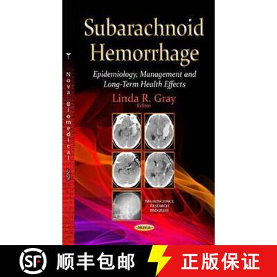 【3-4周达】精装 Subarachnoid Hemorrhage: Epidemiology, Management and Long-Term Health Effects [9781634634922]