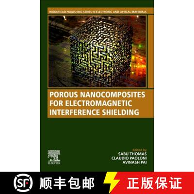 【3-4周达】Porous Nanocomposites for Electromagnetic Interference (Emi) Shielding [9780323900355]