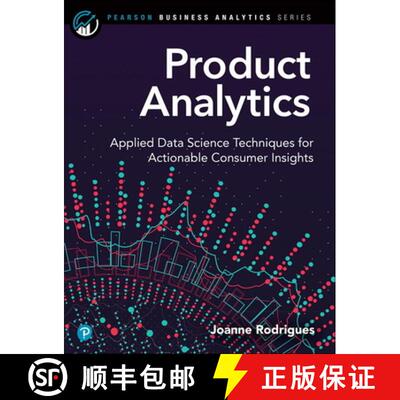 【3-4周达】Product Analytics: Applied Data Science Techniques for Actionable Consumer Insights [9780135258521]