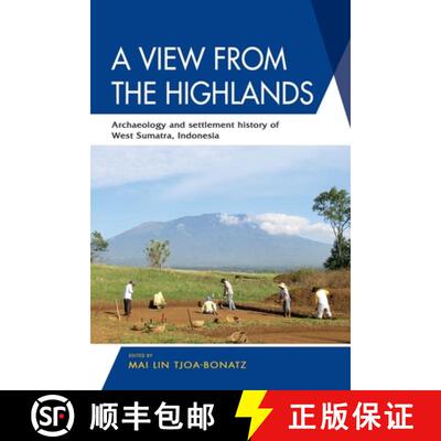 预订 A View from the Highlands – Archaeology and Settlement History of West Sumatra, Indonesia [9789814843010]