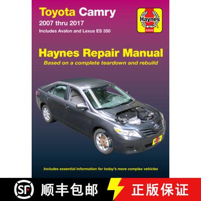 【3-4周达】Toyota Camry 2007 Thru 2017 - Includes Avalon and Lexus Es 350: Includes Essential Informa... [9781620923870]