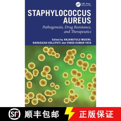 【3-4周达】精装 Staphylococcus Aureus: Pathogenesis, Drug Resistance, and Therapeutics [9781041088134]